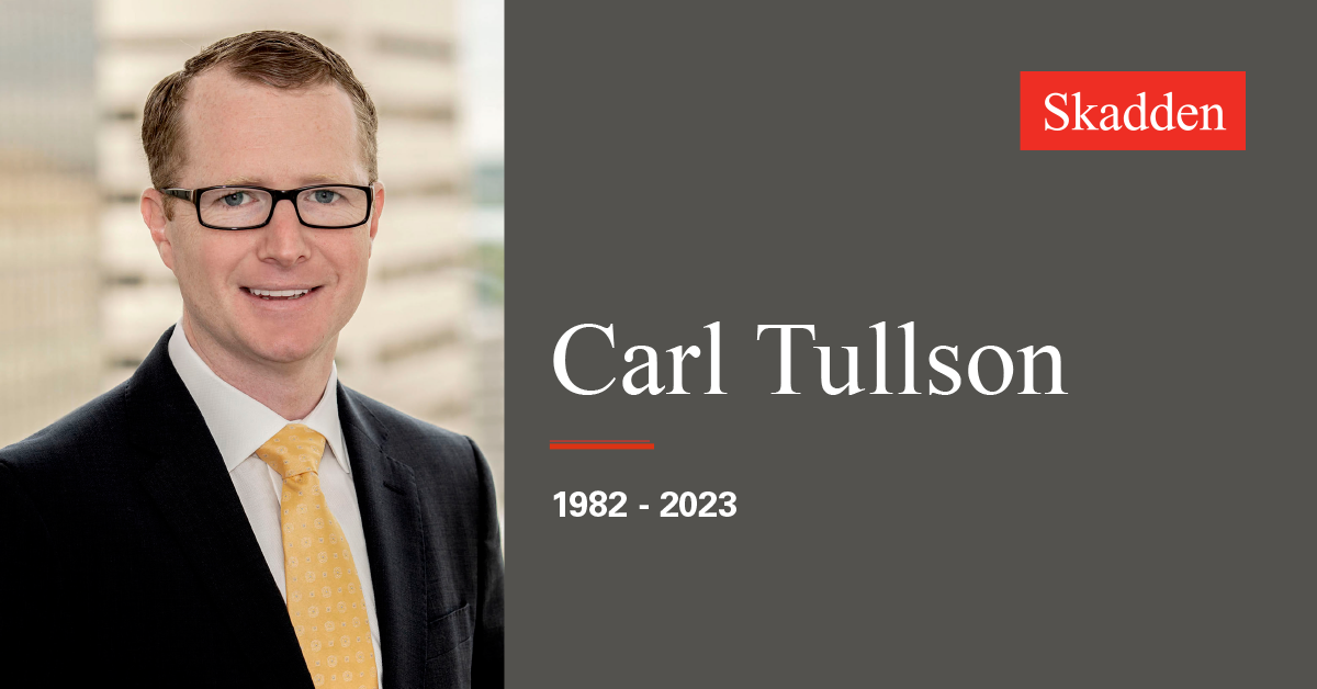 In Memoriam: Carl Tullson | News & Rankings | About | Skadden, Arps ...