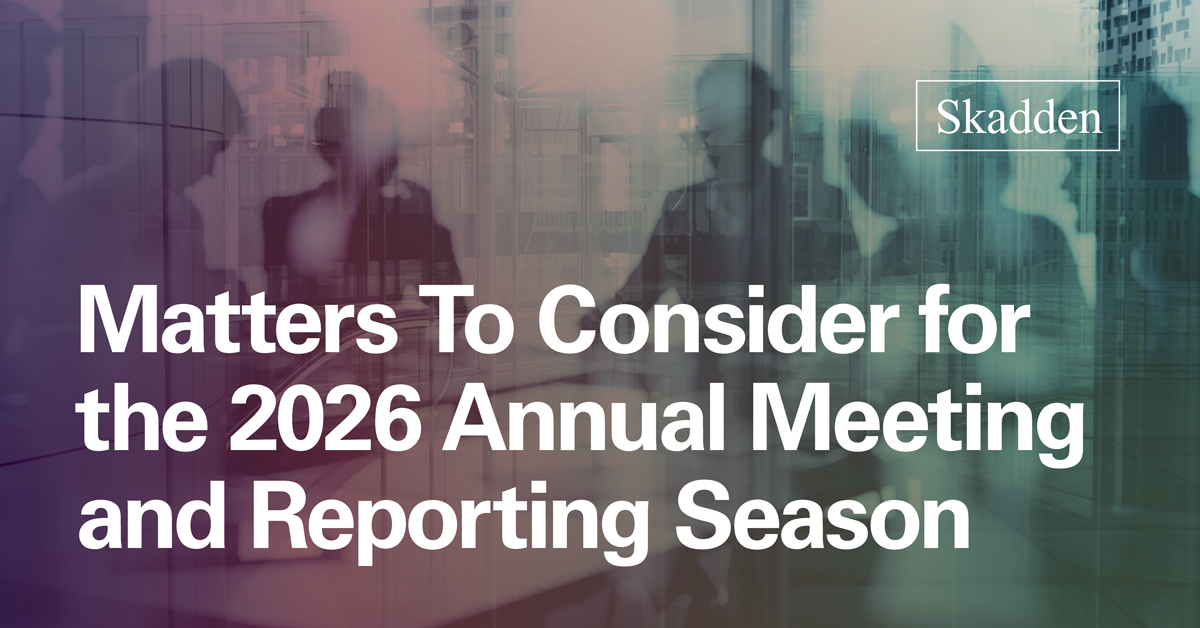 Matters To Consider for the 2026 Annual Meeting and Reporting Season ...