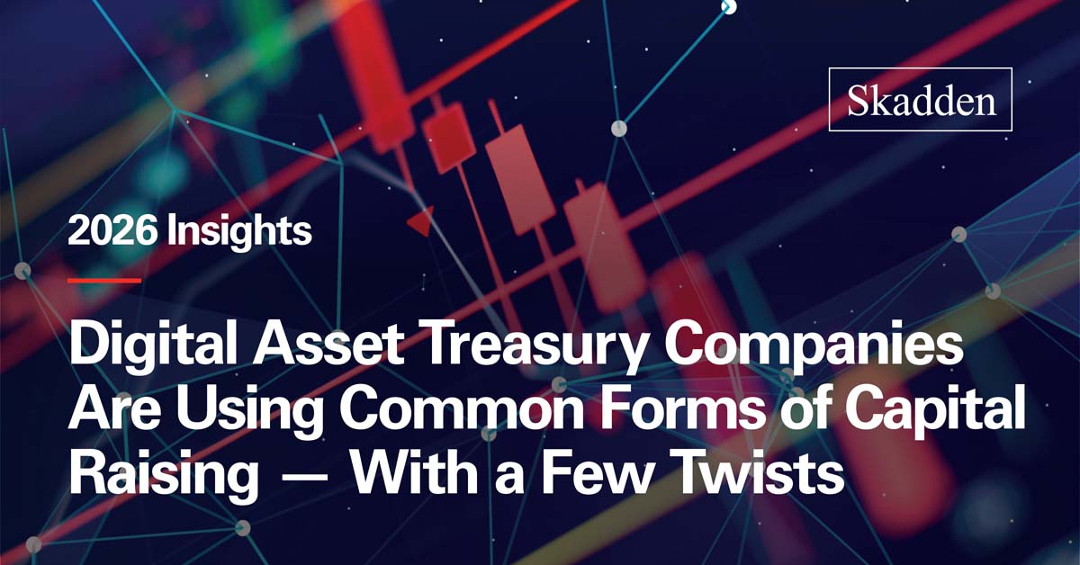 Digital Asset Treasury Companies Are Using Common Forms of Capital ...