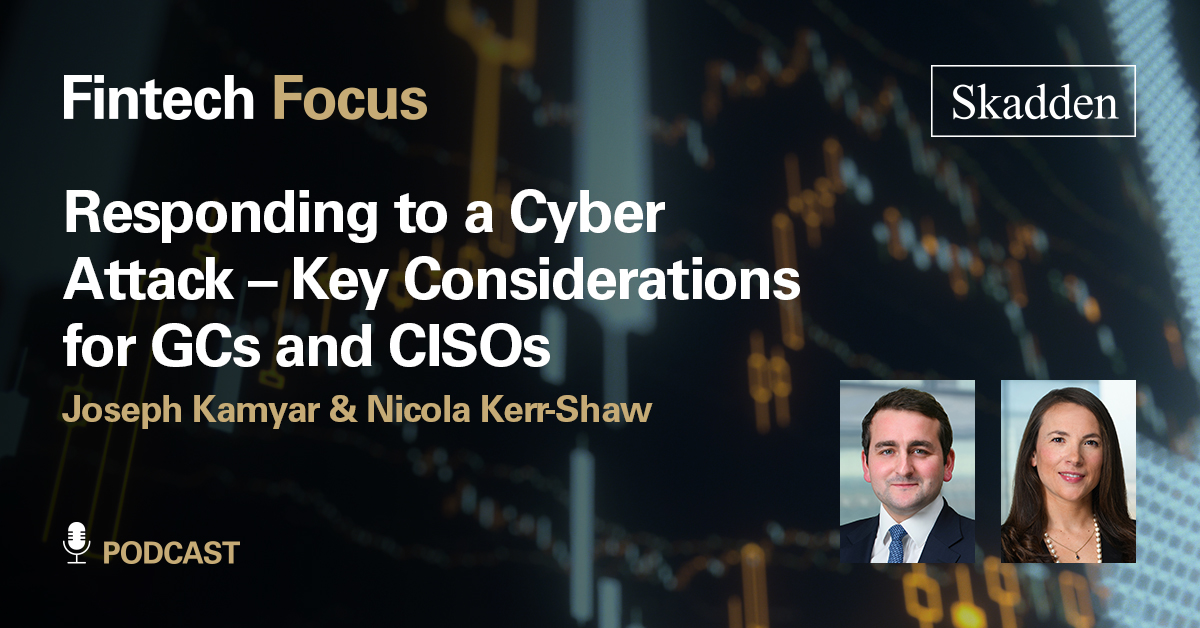Responding to a Cyber Attack – Key Considerations for GCs and CISOs ...