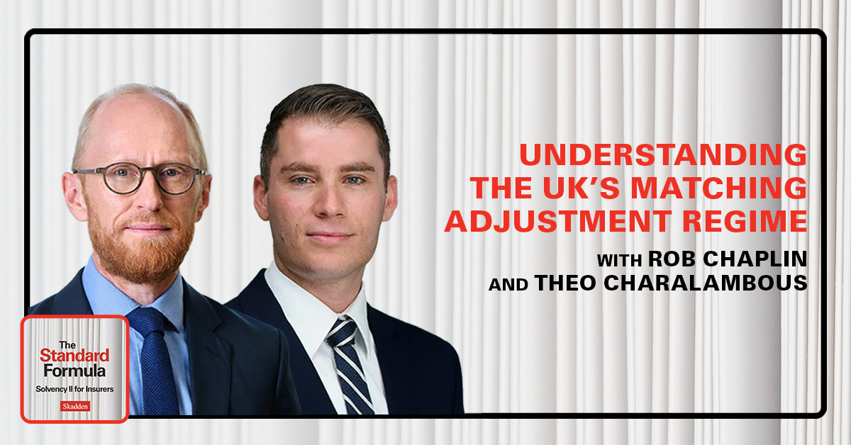 Understanding the UK’s Matching Adjustment Regime | Insights | Skadden ...