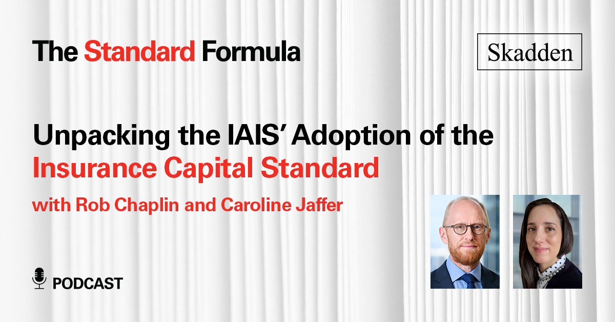 Unpacking the IAIS’ Adoption of the Insurance Capital Standard ...