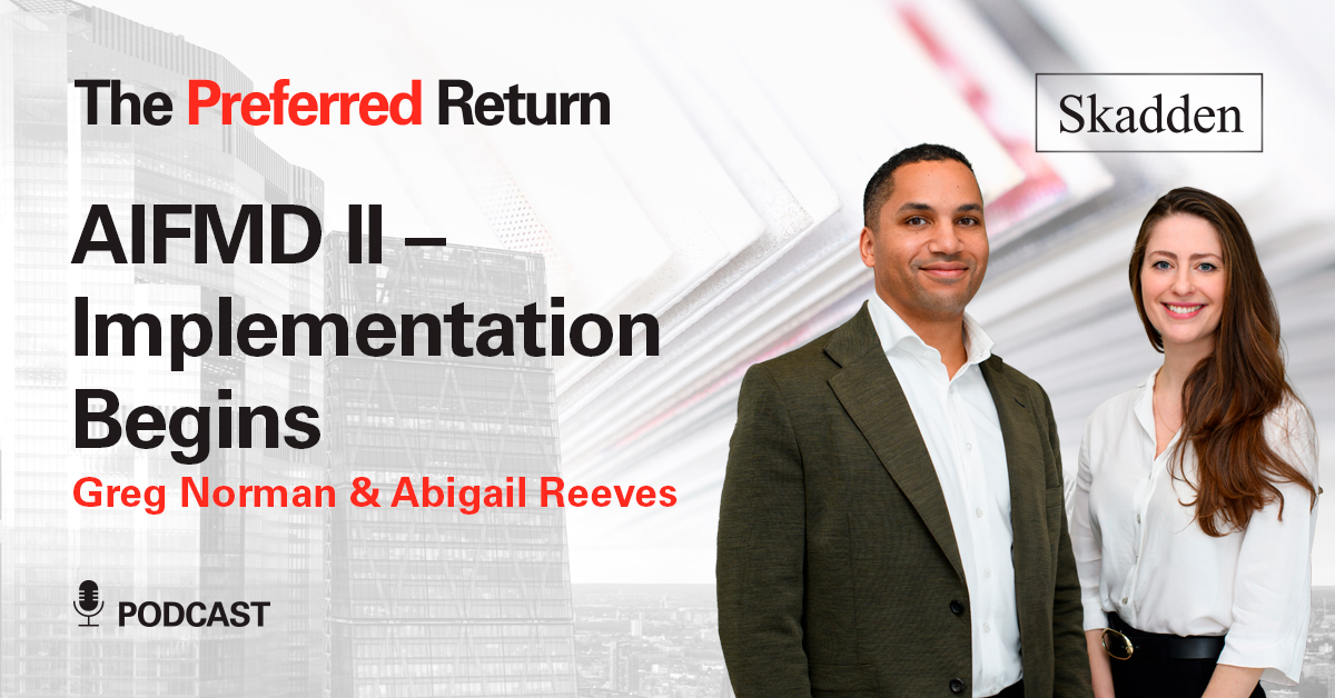 AIFMD II – Implementation Begins | Insights | Skadden, Arps, Slate ...