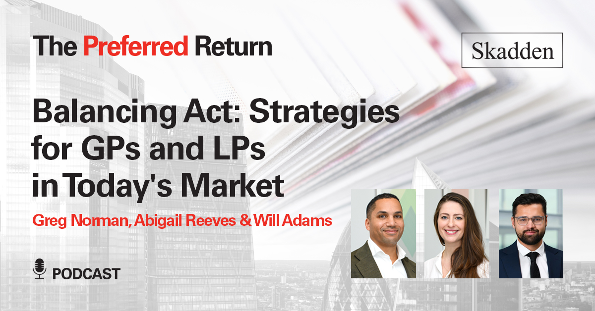 Balancing Act: Strategies for GPs and LPs in Today's Market | Insights ...